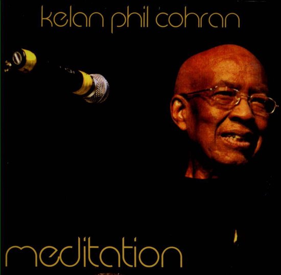 Meditation, Kelan Phil Cohran | CD (album) | Muziek | bol