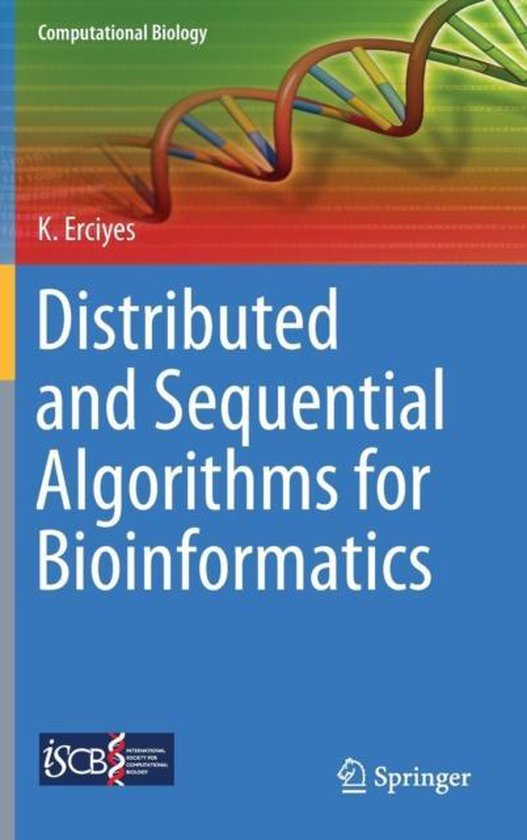 Distributed and Sequential Algorithms for Bioinformatics | 9783319249643 | Kayhan... | bol.com