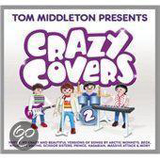 Tom Middleton Presents Crazy Covers, Vol. 2, various artists | CD ...