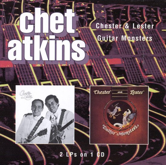 Chester & Lester/Guitar Monsters, Chet Atkins with Les Paul | CD (album ...