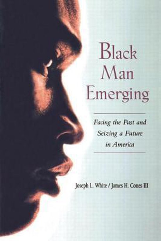 Black Man Emerging, Joseph L. White | 9780415925723 | Boeken | bol.com