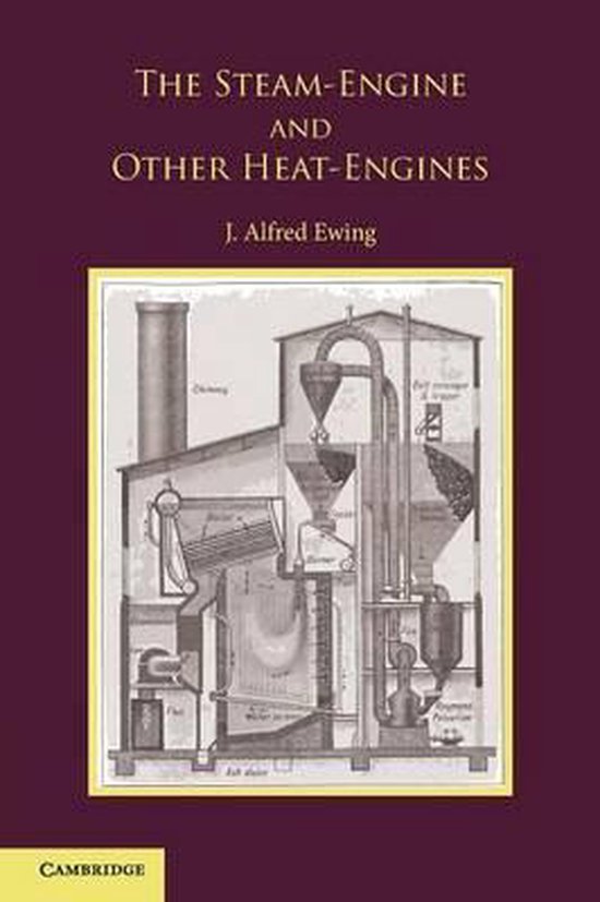 Steam-Engine And Other Heat-Engines | 9781107615632 | J. Alfred Ewing ...