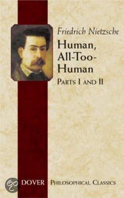 Human, All-Too-Human, Friedrich Wilhelm Nietzsche | 9780486445663 ...