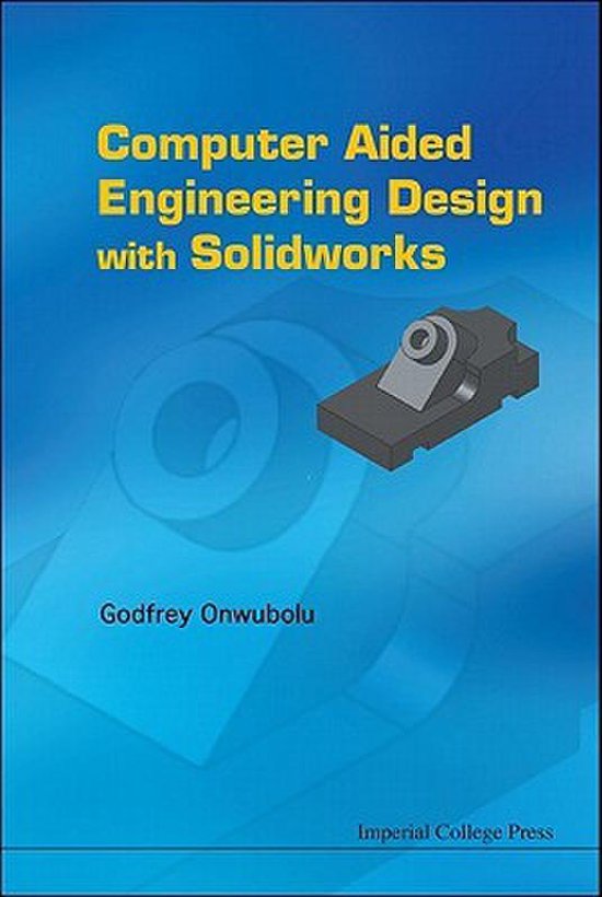 Computer Aided Engineering Design With Solidworks | 9781848166653 ...