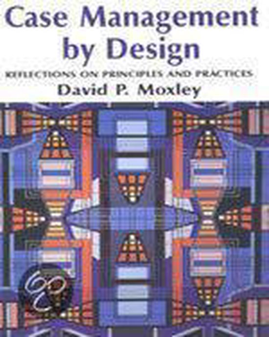 Case Management by Design, David Moxley | 9780830413539 | Boeken | bol