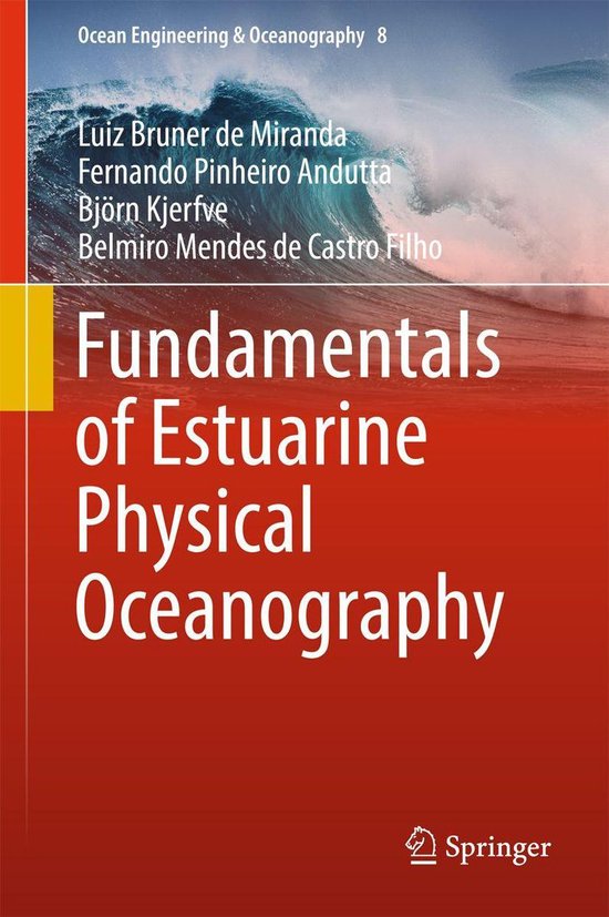 Ocean Engineering & Oceanography 8 - Fundamentals of Estuarine Physical ...