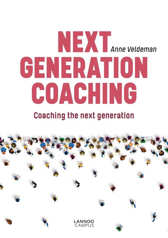 Next generation coaching, Anne Veldeman | 9789401458818 | Boeken | bol.com