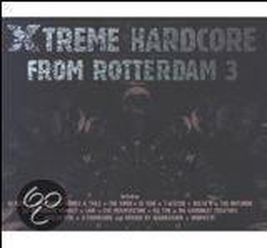 Xtreme Hardcore From Rotterdam - Vol.3, various artists | CD (album ...
