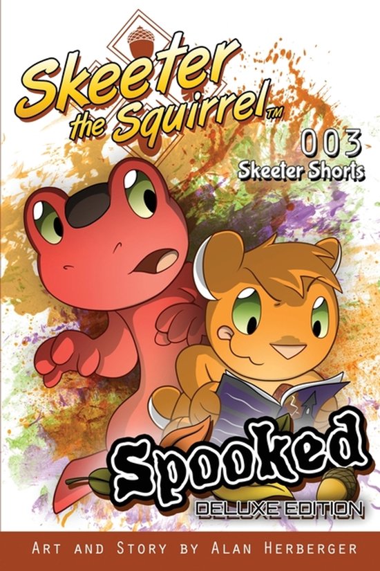 Skeeter Shorts- Skeeter the Squirrel, Alan Herberger | 9798992443912 ...