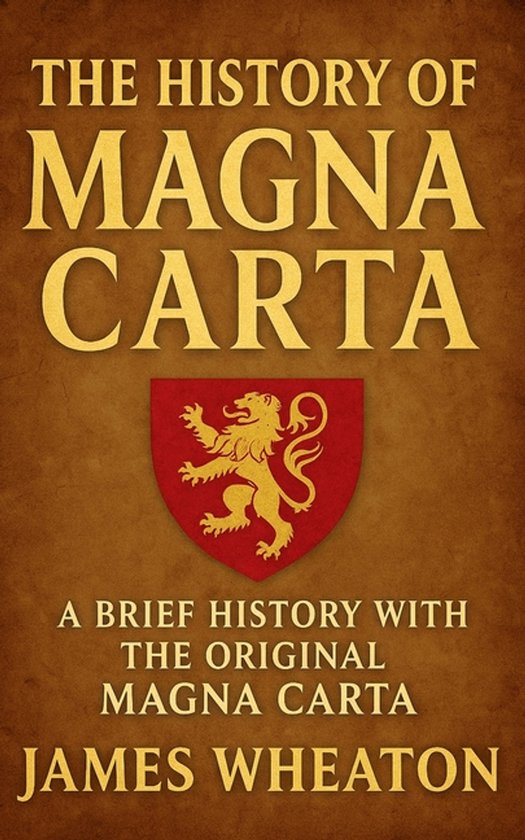 The History of the Magna Carta | 9781477414293 | James K Wheaton ...