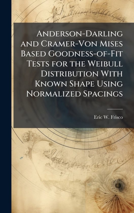 Anderson-Darling and Cramer-Von Mises Based Goodness-of-Fit Tests for ...