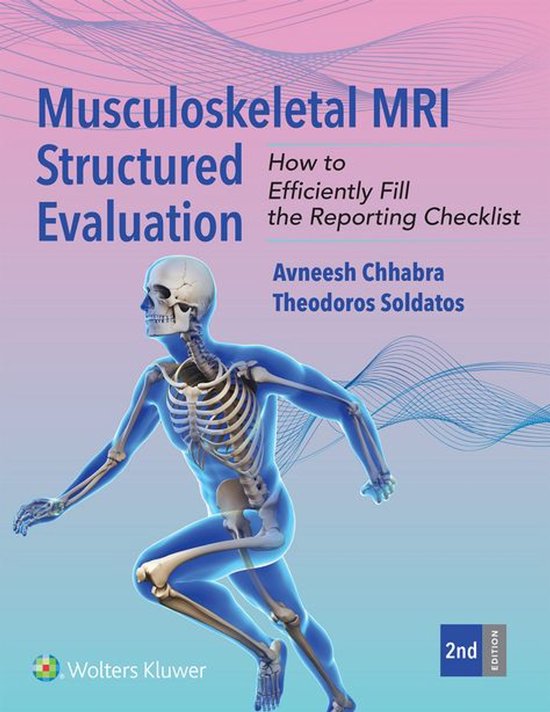 Musculoskeletal MRI Structured Evaluation (ebook), Avneesh Chhabra ...