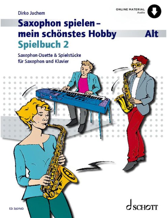 Schott Music - Jouer du saxophone - mon meilleur Hobby 2 - Livre de ...