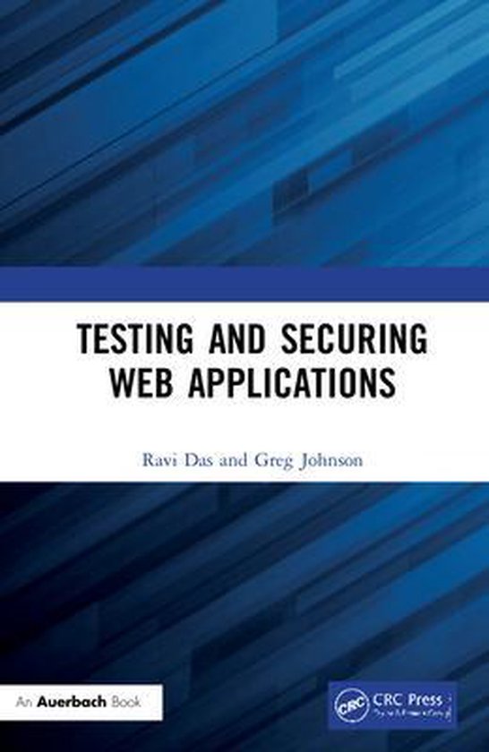 Testing and Securing Web Applications, Ravi Das | 9780367532710 ...