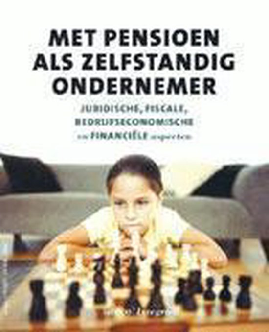 Met pensioen als zelfstandig ondernemer, Daniel Appeltant | 9789020949063 | Boeken | bol.com