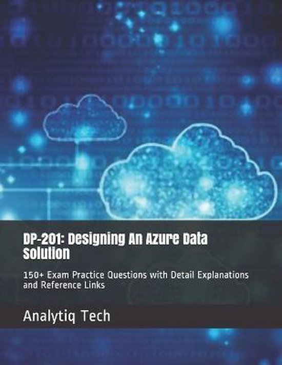 Dp-201: Designing An Azure Data Solution | 9798680606353 | Daniel Scott | Boeken | bol.com