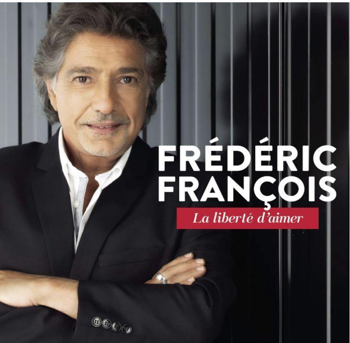 Frederic François - La Liberté D'aimer (CD), Frederic Francois | CD ...