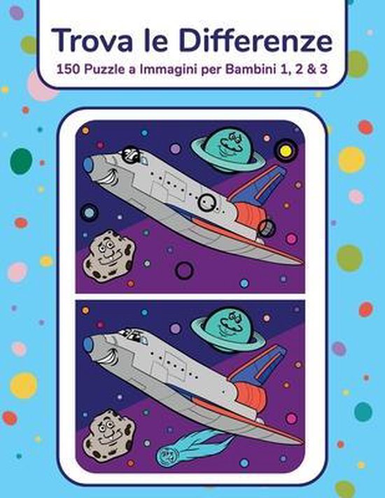 Trova le Differenze - 150 Puzzle a Immagini per Bambini 1, 2 & 3, Nick ...