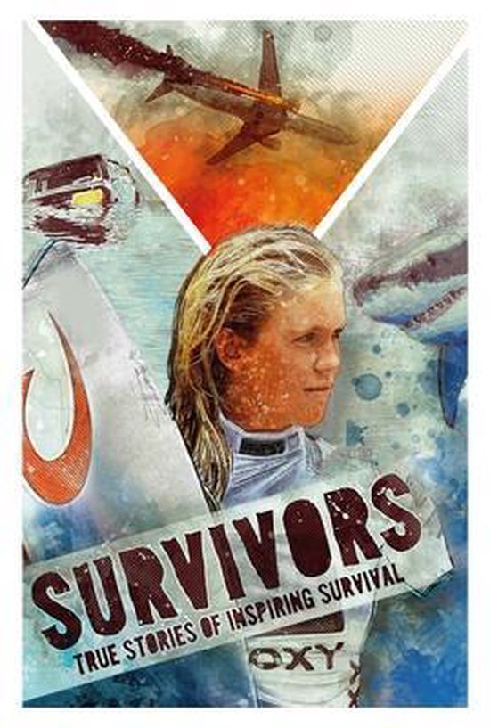 Survivors: Inspiring True Stories of Survival, Ben Hubbard ...
