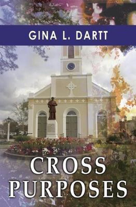 Cross Purposes, Gina L Dartt | 9781626397132 | Boeken | bol
