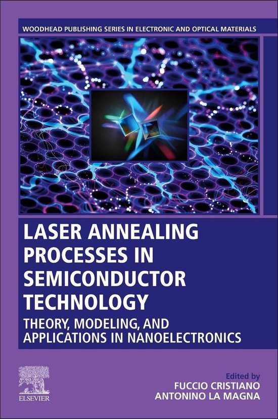 Woodhead Publishing Series in Electronic and Optical Materials - Laser Annealing... | bol