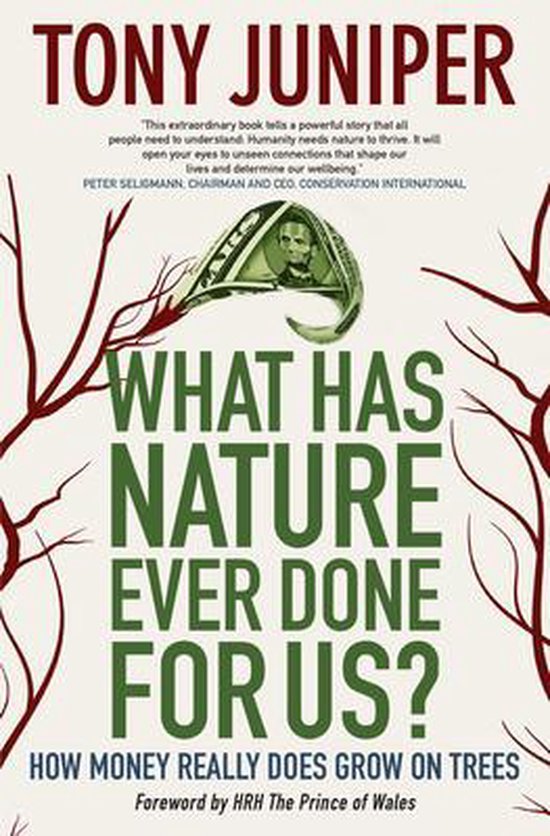 What Has Nature Ever Done for Us? | 9780907791478 | Tony Juniper ...