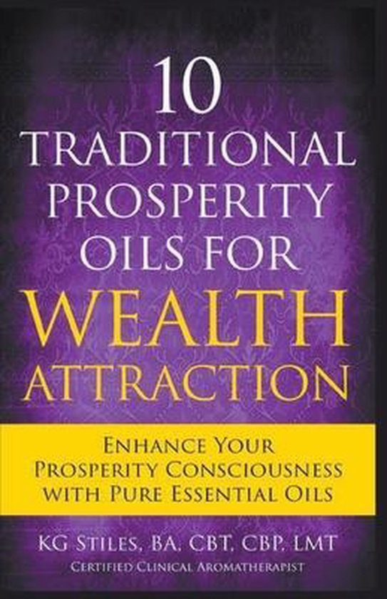 10 Traditional Prosperity Oils for Wealth Attraction Enhance Your ...