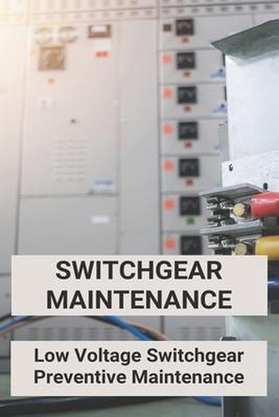 Switchgear Maintenance | 9798730676954 | Bernardina Britz | Boeken | bol