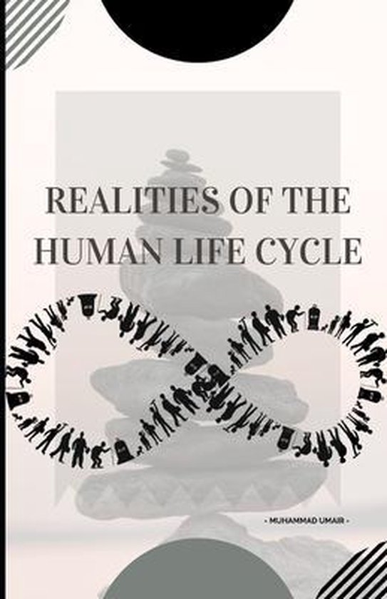 Realities of the Human Life Cycle | 9798730644007 | Muhammad Umair ...