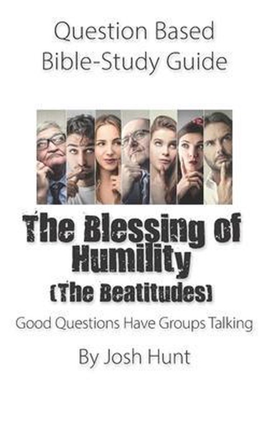 Question Based Bible-Study Guide -- The Blessing of Humility (The ...