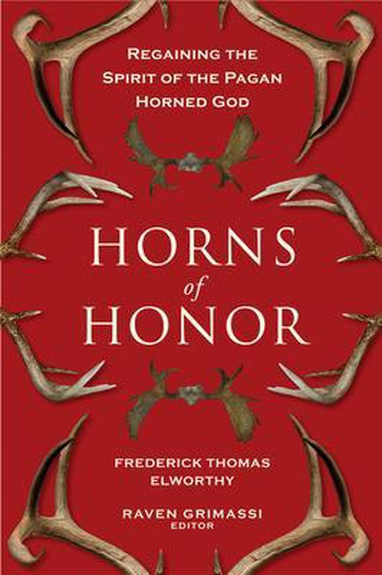 Horns Of Honor | 9781578635436 | Frederick Thomas Elworthy | Boeken | bol