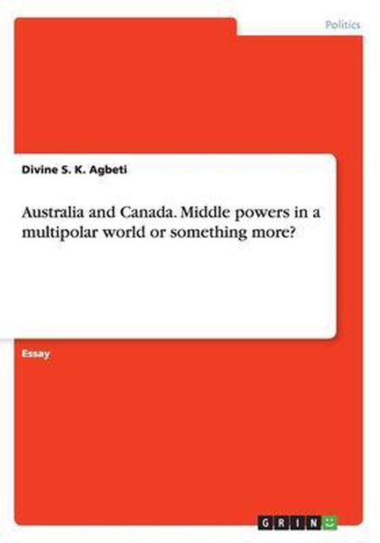 Australia and Canada. Middle powers in a multipolar world or something ...