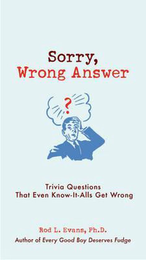 Sorry, Wrong Answer, Rod L. Evans | 9780399535864 | Boeken | bol.com