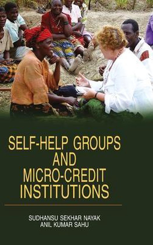 Self-Help Groups and Micro-Credit Institutions | 9788183569187 | S. S ...