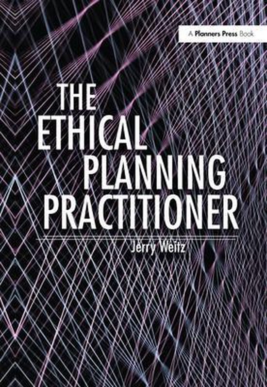 Ethical Planning Practitioner, Jerry Weitz | 9781138373662 | Boeken ...