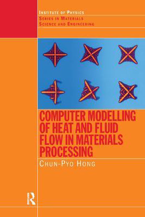Computer Modelling of Heat and Fluid Flow in Materials Processing ...