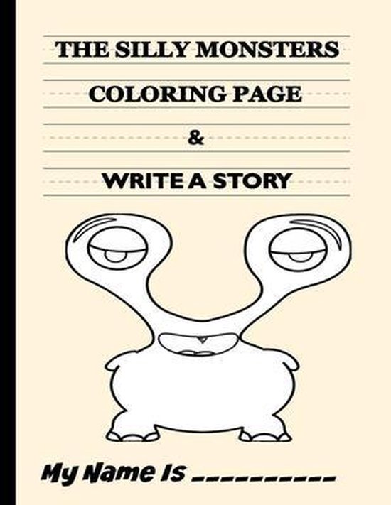 The Silly Monsters Coloring Page & Write A Story | 9798713469566 | Lisa ...