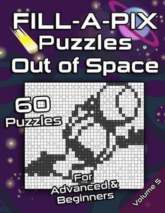 Fill-A-Pix Puzzles- FILL-A-PIX Puzzles Out of Space, Flatline Books ...