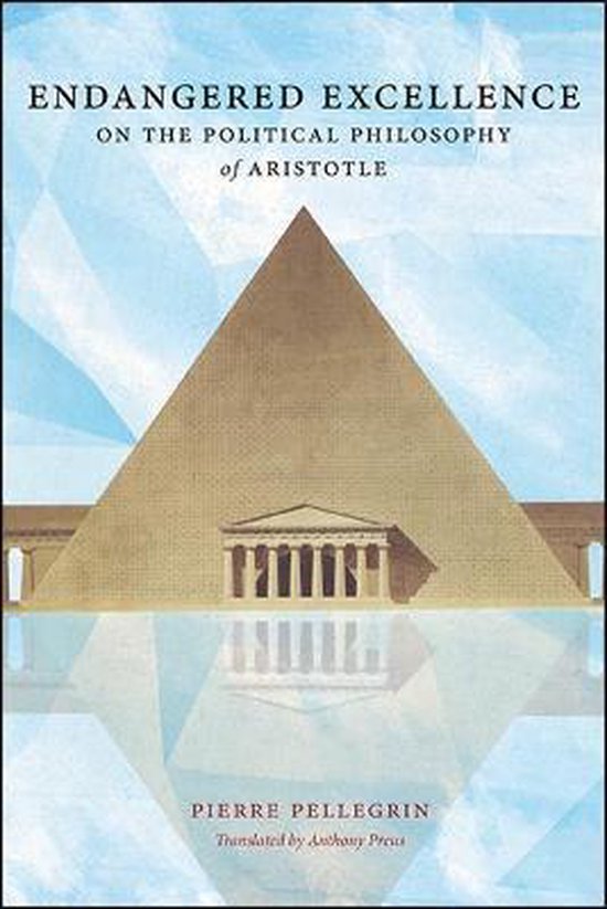 Endangered Excellence | 9781438479576 | Pierre Pellegrin | Boeken | bol.com