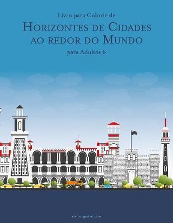 Horizontes de Cidades Ao Redor Do Mundo- Livro para Colorir de ... Horizontes de Cidades Ao Redor Do Mundo- Livro para Colorir de ...