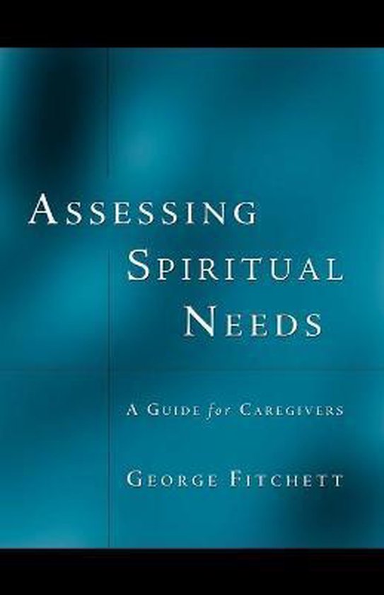 Assessing Spiritual Needs, George Fitchett | 9780788099403 | Boeken | bol