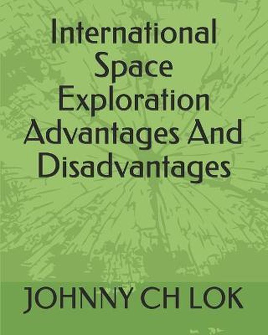 International Space Exploration Advantages And Disadvantages international-space-exploration-advantages-and-disadvantages
