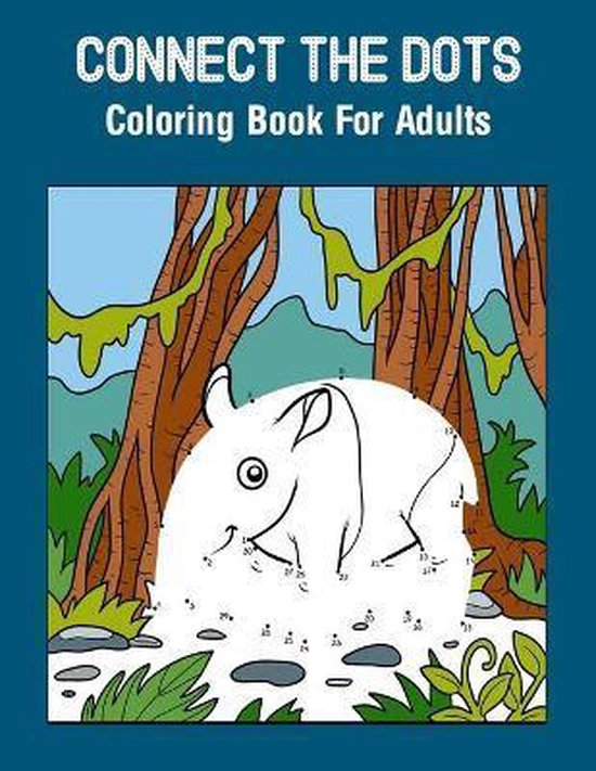 Connect The Dots Coloring Book For Adults, Lydia L Hart | 9798667436072 ...