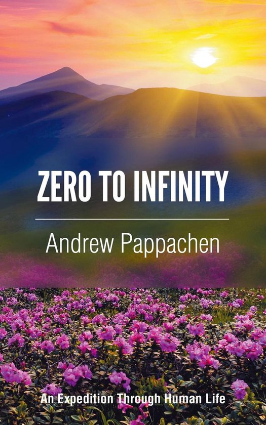 ZERO TO INFINITY (ebook), Andrew Pappachen | 9781950073047 | Boeken ...