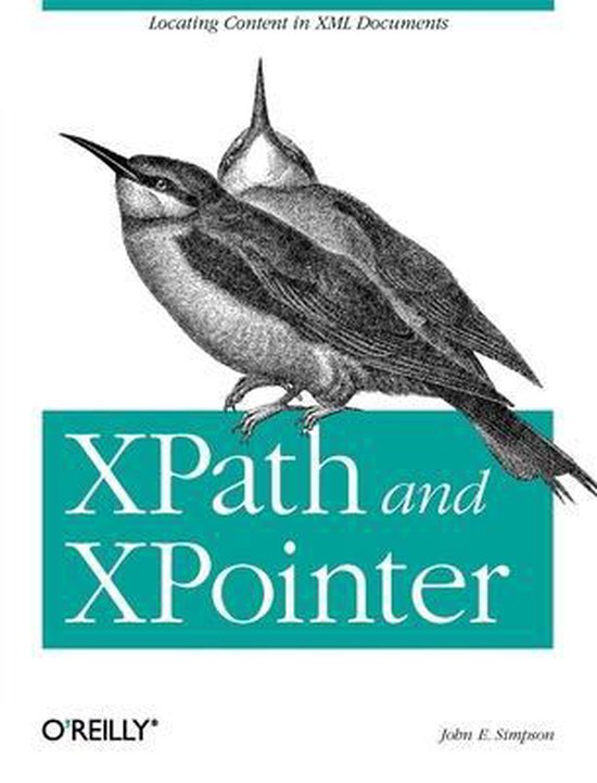 XPath & XPointer | 9780596002916 | John E. Simpson | Boeken | bol