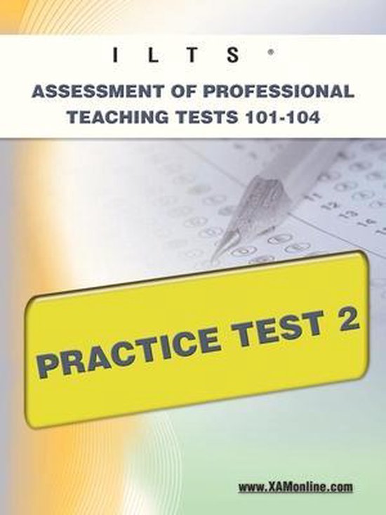 ICTS Assessment of Professional Teaching Tests 101-104 Practice Test 2 ...