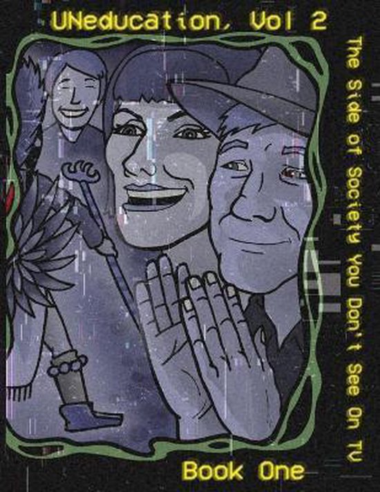 Uneducation- UNeducation Vol 2, Book One, Jason Eaglespeaker ...