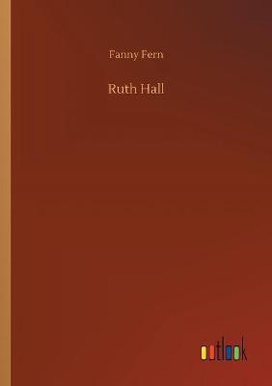 Ruth Hall, Fanny Fern | 9783752333763 | Boeken | bol
