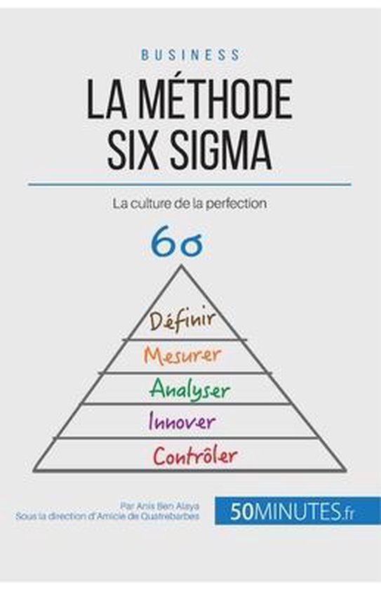 La méthode Six Sigma | 9782806257031 | 50Minutes | Boeken | bol.com