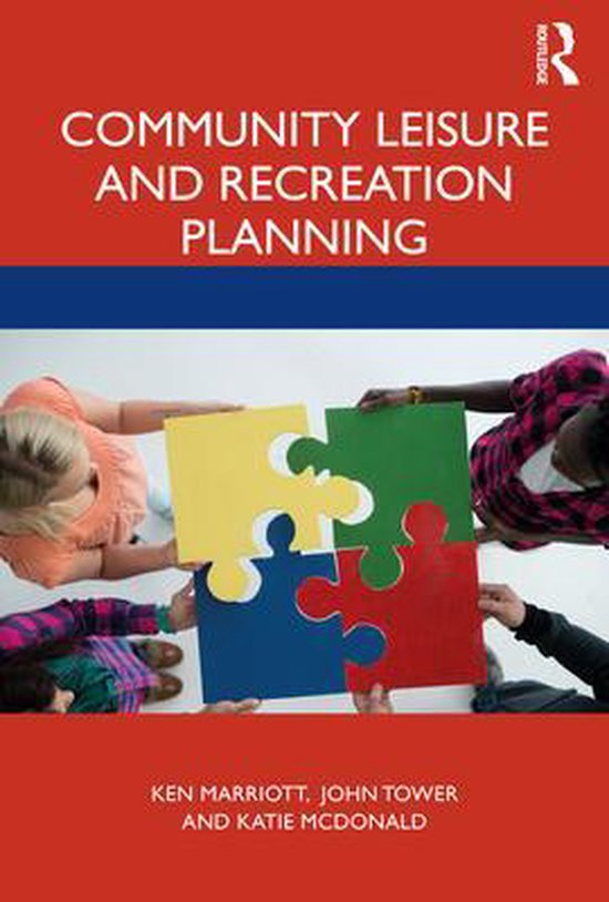 Community Leisure and Recreation Planning, Ken Marriott | 9780367342944 ...